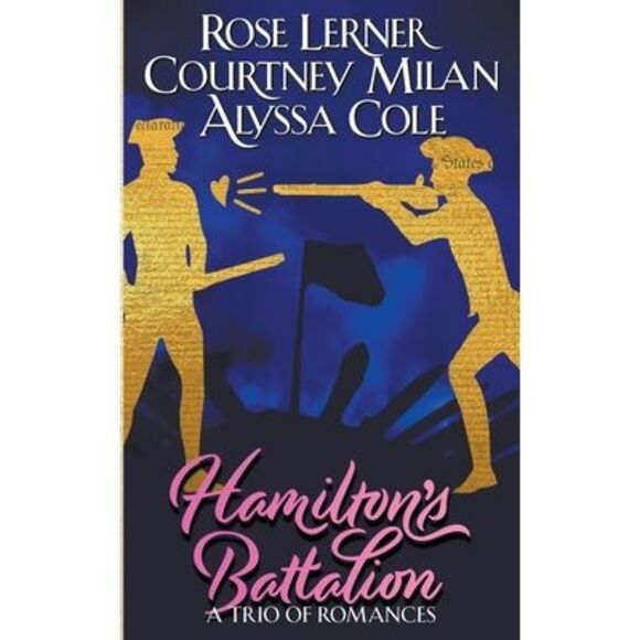 Courtney Milan | Other | Hamiltons Battalion A Trio Of Romances ...